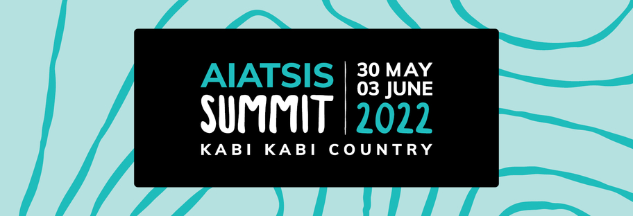 2022 AIATSIS Summit | AIATSIS corporate website