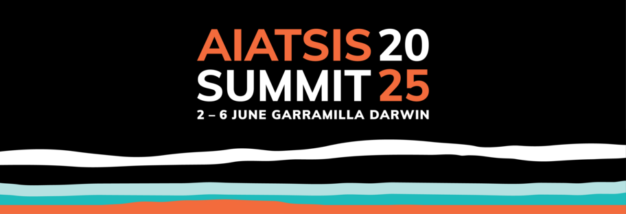 2025 AIATSIS Summit to be held in Garramilla (Darwin) with the Larrakia ...