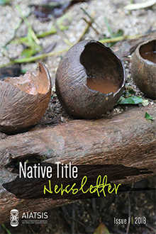 Native Title Newsletter - Issue 1 2018 | AIATSIS corporate website